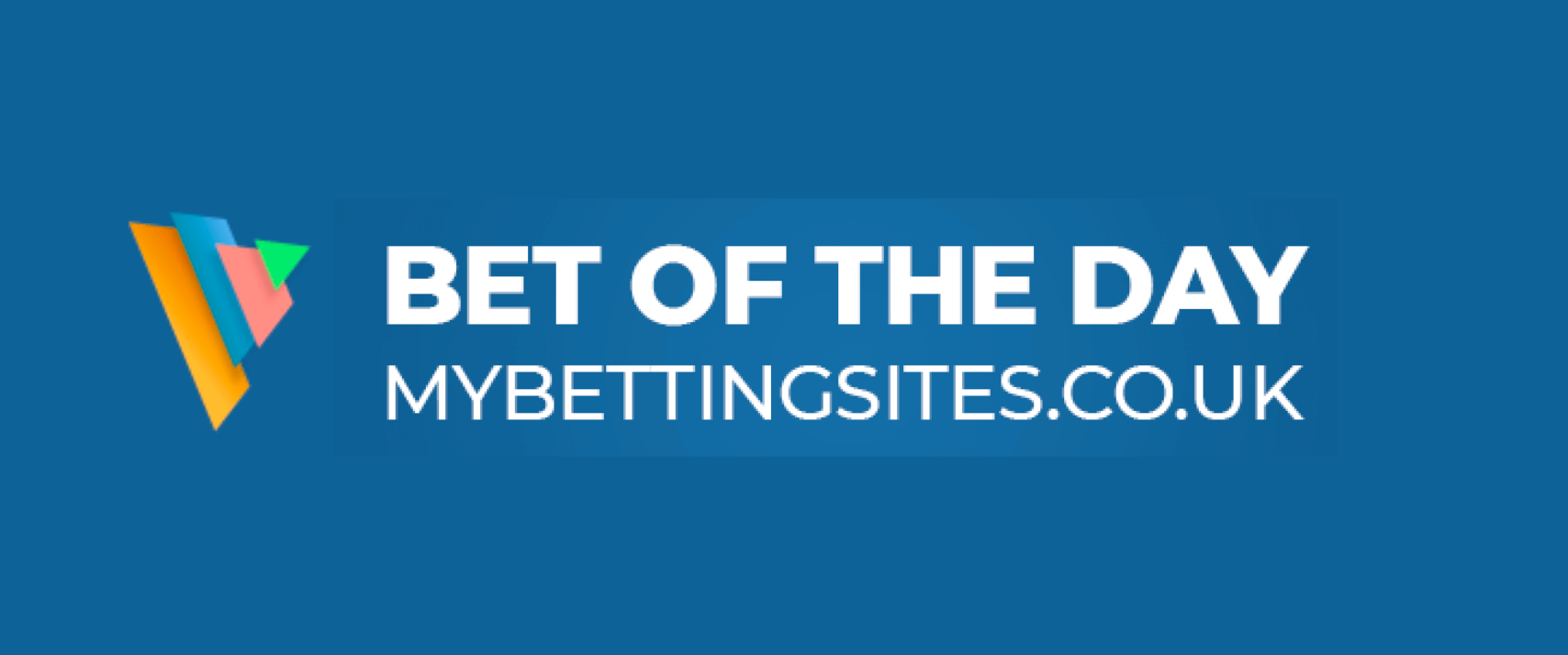 Bet of the Day - My Betting Sites